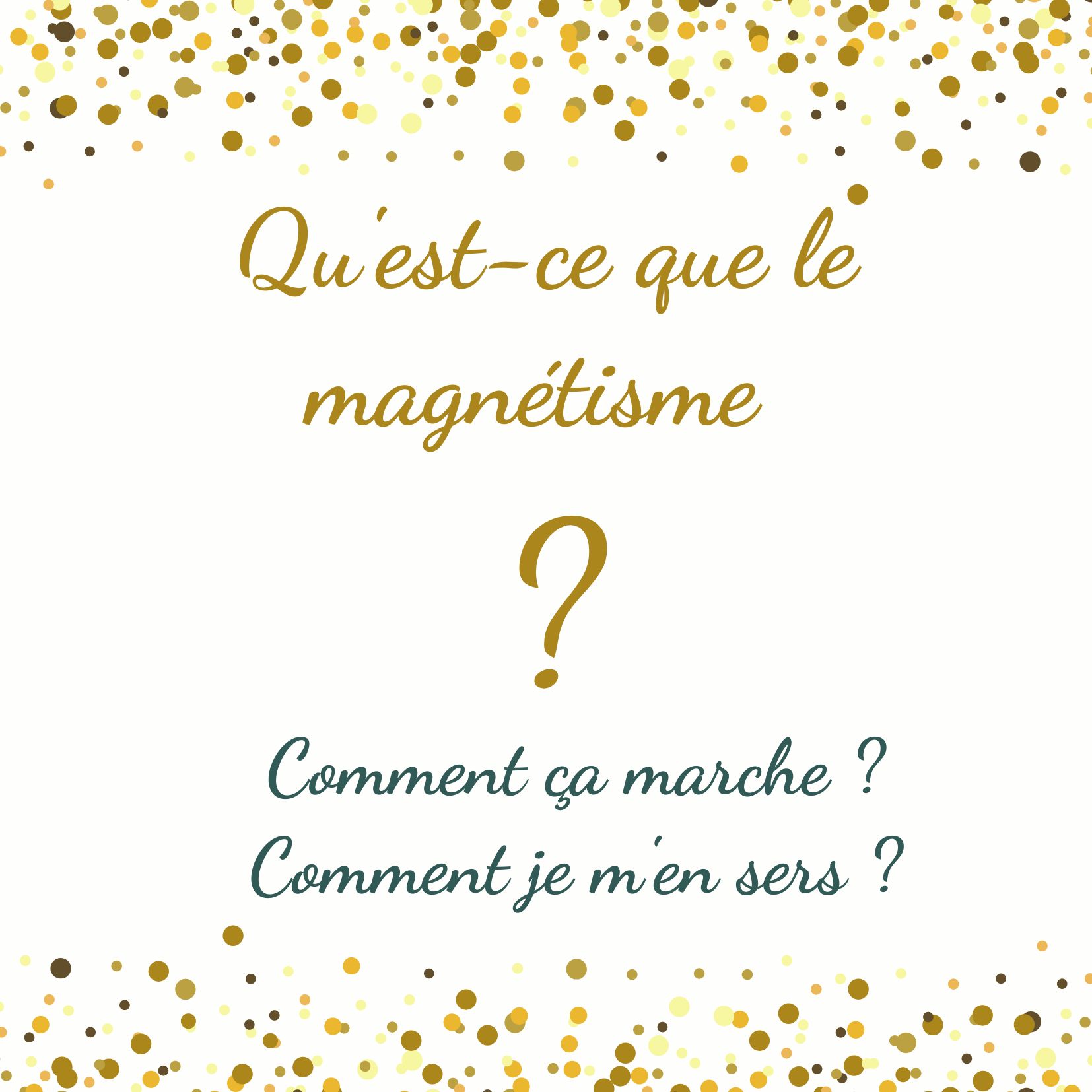 Comment fonctionne le magnétisme ? - Estelle Sawastyanowicz